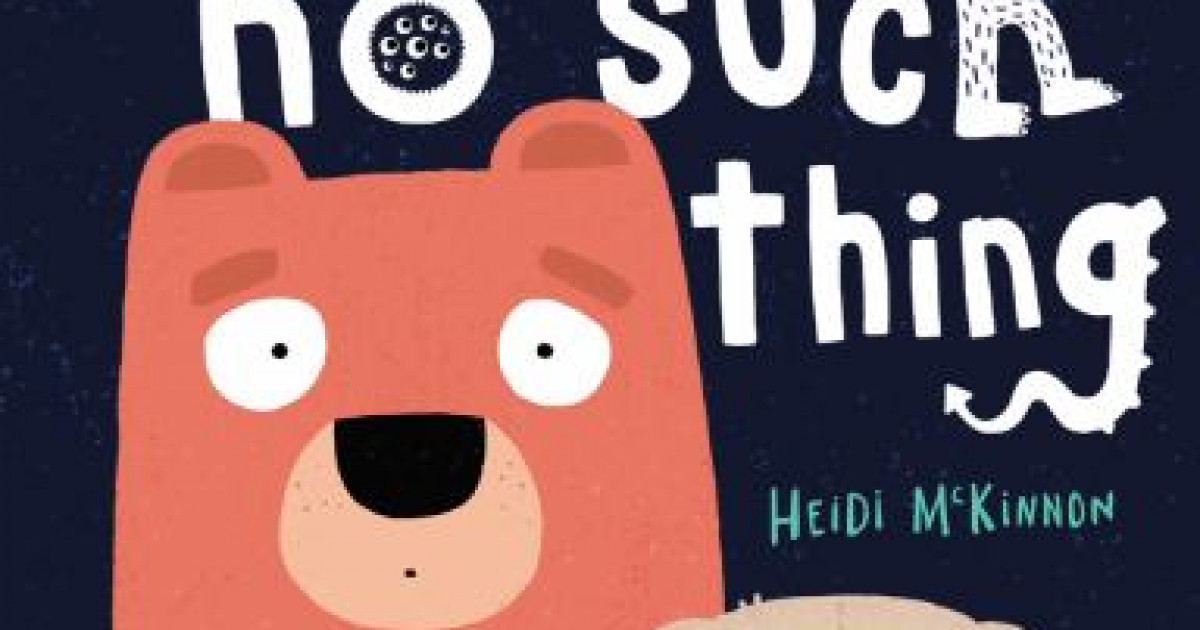 There’s No Such Thing by Heidi McKinnon | Greater Dandenong Libraries