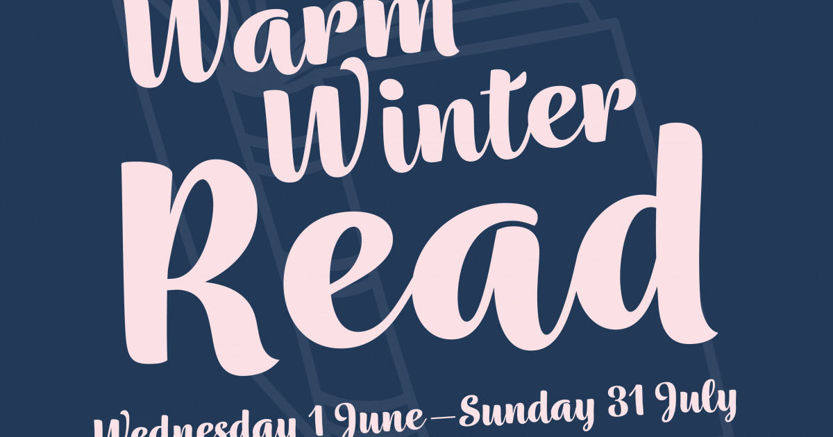 Warm Winter Read - Cosy Up With a Book This Winter | Greater Dandenong ...