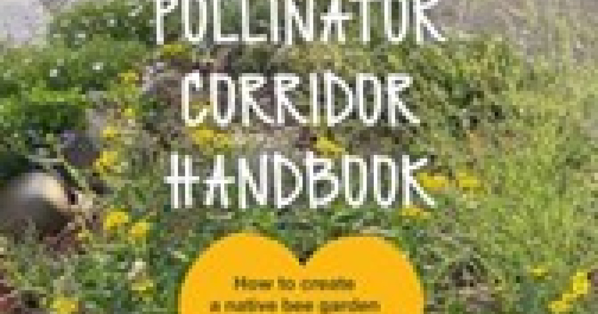 Melbourne Pollinator Corridor Handbook by Emma Cutting | Greater ...